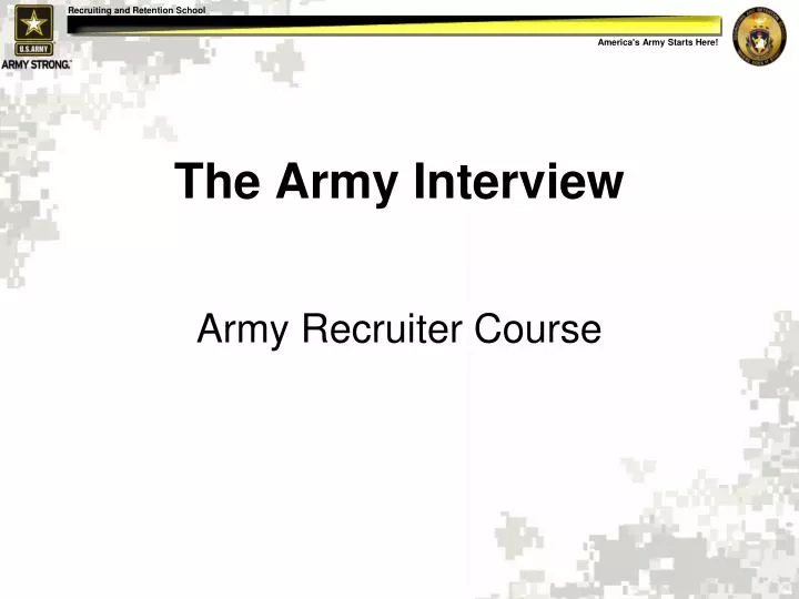PPT - The Army Interview PowerPoint Presentation, free download - ID ...