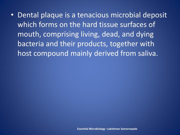 PPT - Dental Plaque and its role in Periodontal diseases PowerPoint ...
