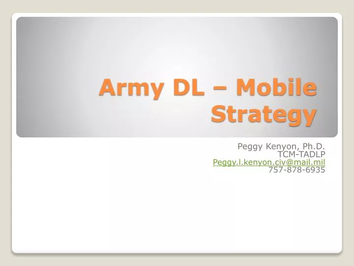 PPT - Army DL – Mobile Strategy PowerPoint Presentation - ID:6991496