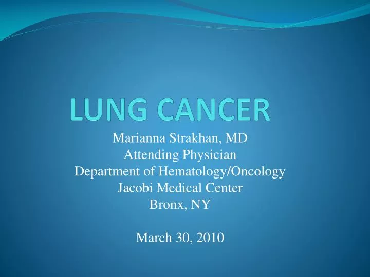 PPT - LUNG CANCER PowerPoint Presentation, free download - ID:6992112 PPT - LUNG CANCER PowerPoint Presentation, free download - ID:6992112