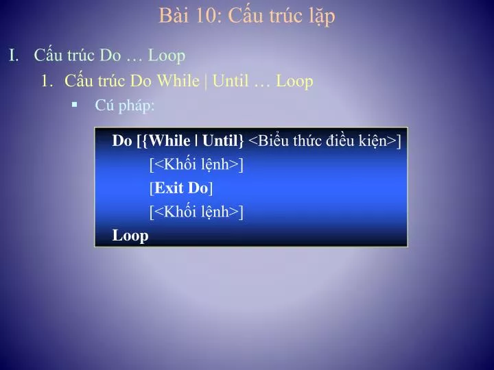 PPT - Bài 10: Cấu trúc lặp PowerPoint Presentation, free download - ID:6992502