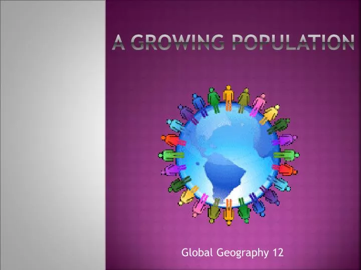 PPT - A growing population PowerPoint Presentation, free download - ID ...