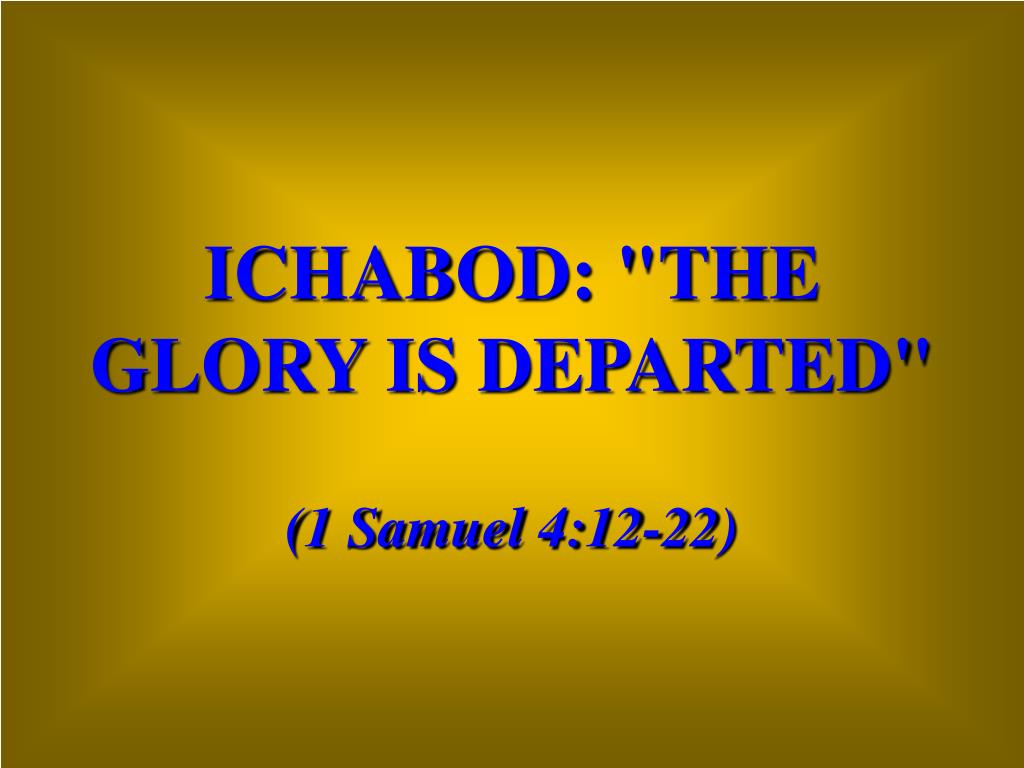 PPT - 1 Samuel 4:12-22 A great catastrophe has befallen Israel ...