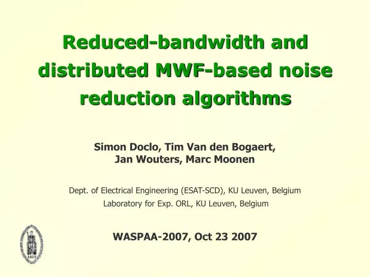 Ppt Reduced Bandwidth And Distributed Mwf Based Noise Reduction
