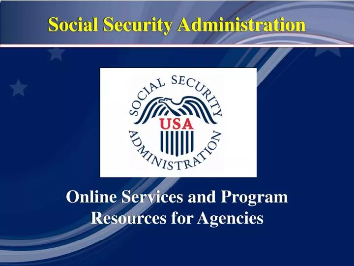 PPT - Social Security Administration PowerPoint Presentation, free ...
