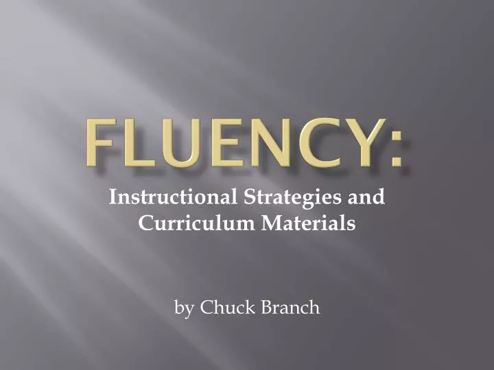 PPT - FLUENCY: PowerPoint Presentation, free download - ID:6993756