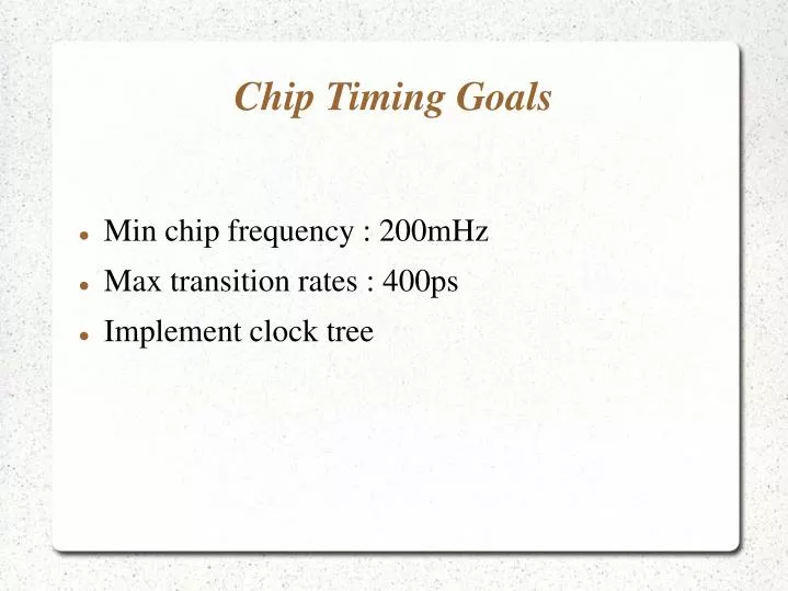 PPT - Chip Timing Goals PowerPoint Presentation, free download - ID:6993773