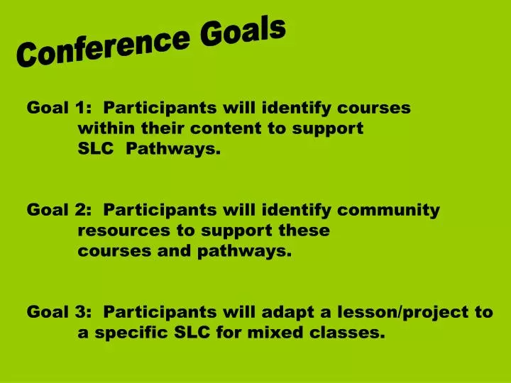 PPT - Conference Goals PowerPoint Presentation, free download - ID:6993956