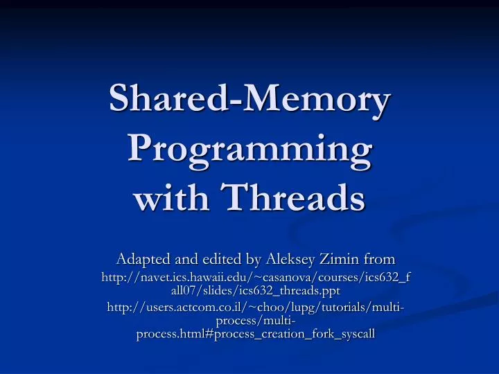 PPT - Shared-Memory Programming with Threads PowerPoint Presentation, free download - ID:6995110