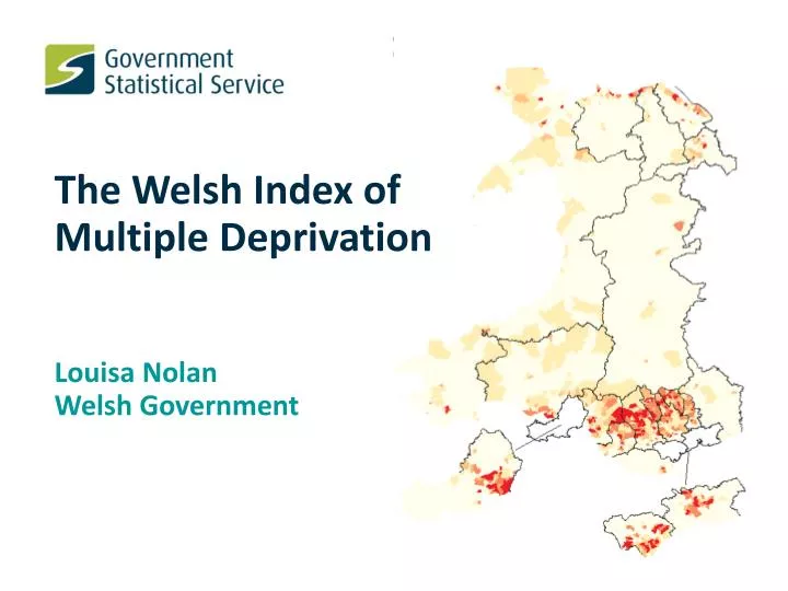 PPT - The Welsh Index of Multiple Deprivation Louisa Nolan Welsh ...