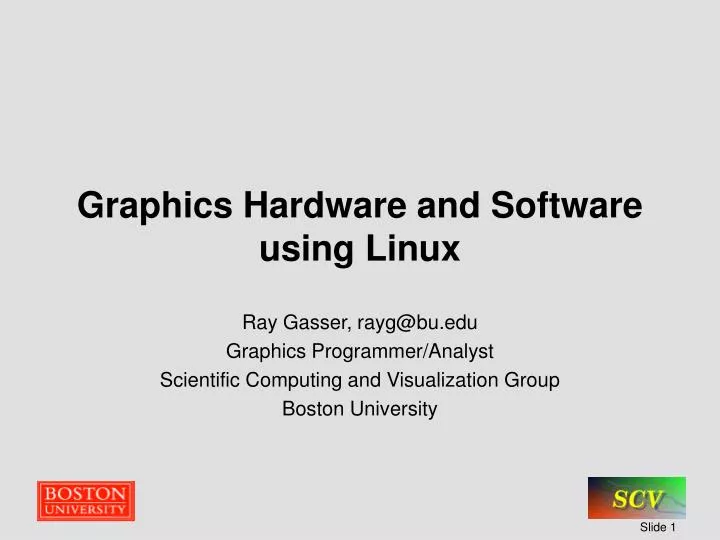 PPT - Graphics Hardware and Software using Linux PowerPoint ...