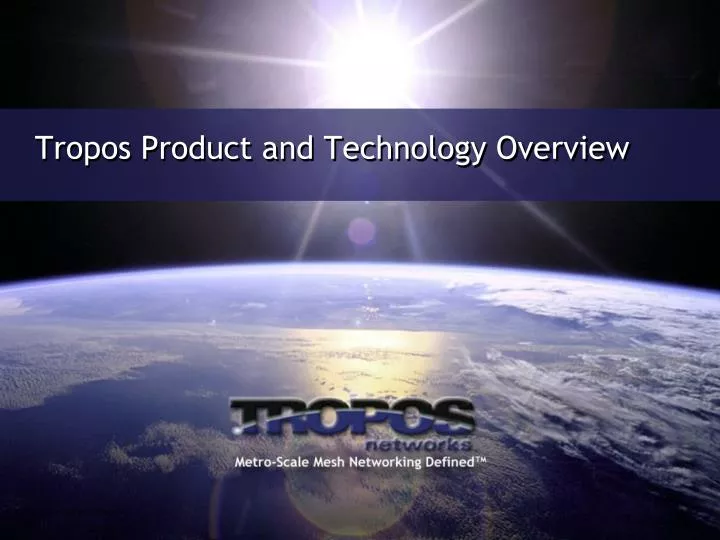 PPT - Tropos Product and Technology Overview PowerPoint Presentation ...