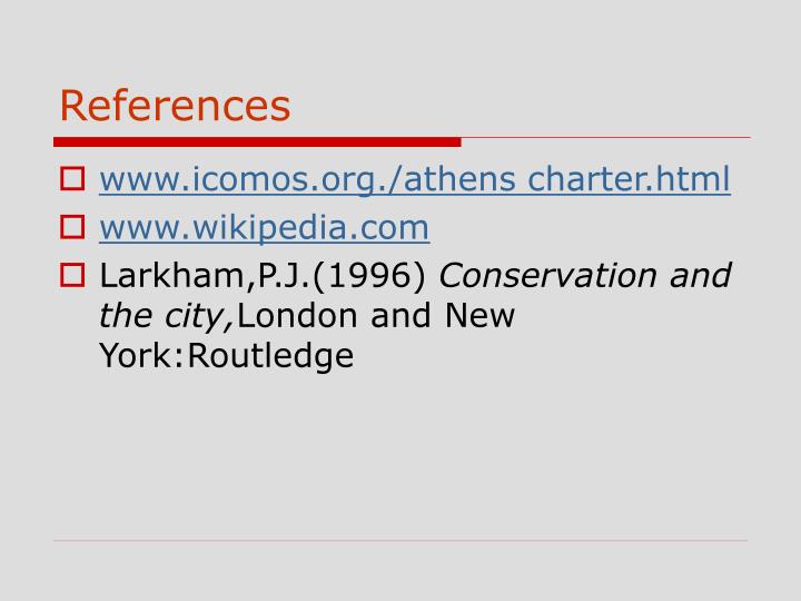 PPT - The Athens Charter for the Restoration of Historic Monument s ...