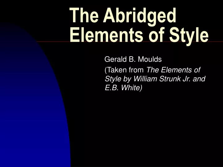 PPT - The Abridged Elements of Style PowerPoint Presentation, free ...
