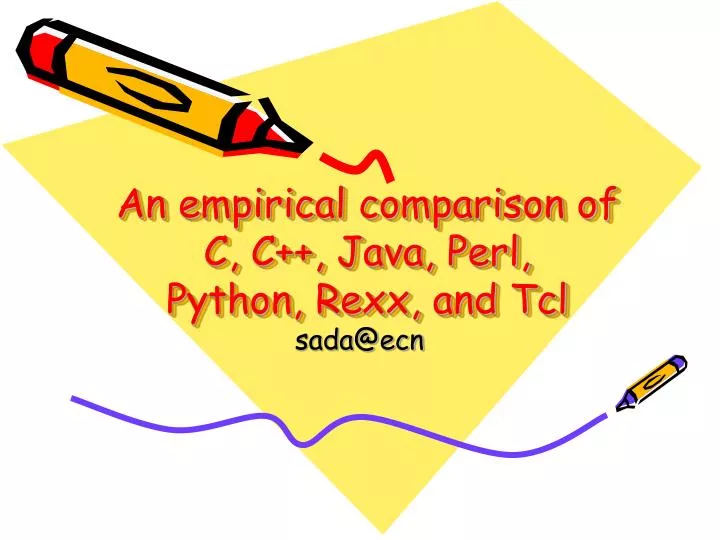 Ppt An Empirical Comparison Of C C Java Perl Python Rexx And Tcl Powerpoint 0117