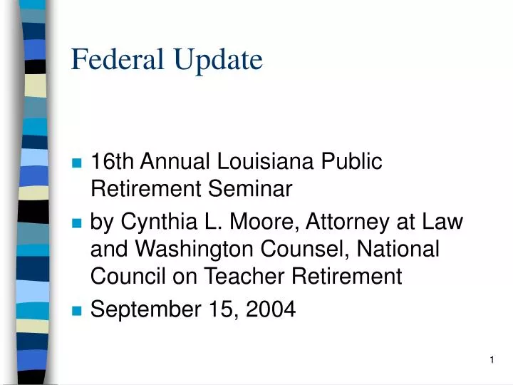 PPT - Federal Update PowerPoint Presentation, free download - ID:6997597