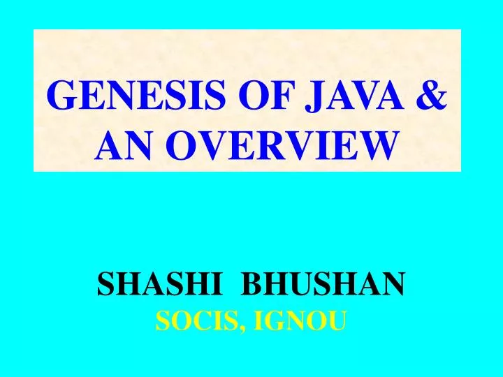 Ppt Genesis Of Java And An Overview Powerpoint Presentation Free Download Id6998003