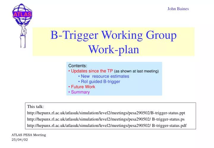 PPT - B-Trigger Working Group Work-plan PowerPoint Presentation, free ...