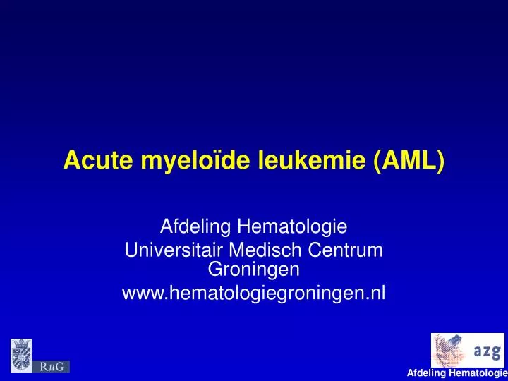 PPT - Acute myeloïde leukemie (AML) PowerPoint Presentation, free ...