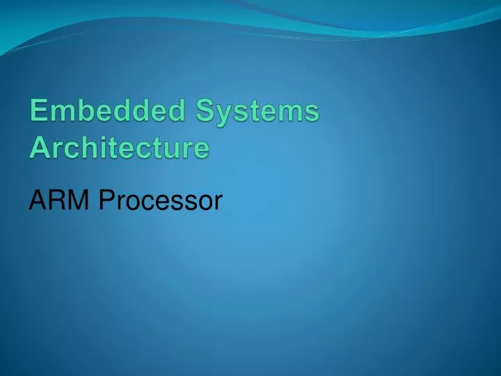 PPT - Embedded Systems Architecture PowerPoint Presentation, free ...