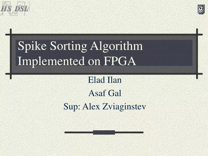 PPT - Spike Sorting Algorithm Implemented on FPGA PowerPoint Presentation - ID:7000658