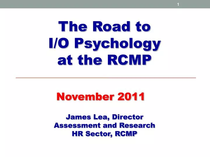 PPT - The Road to I/O Psychology at the RCMP PowerPoint Presentation ...
