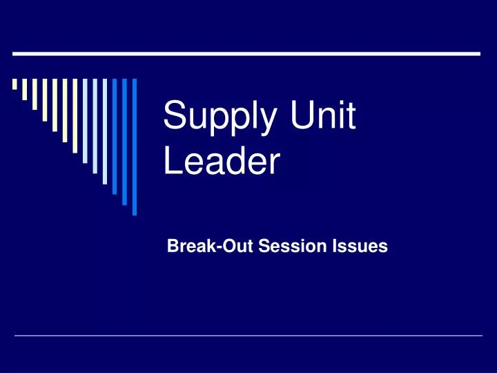 PPT - Supply Unit Leader PowerPoint Presentation, free download - ID ...