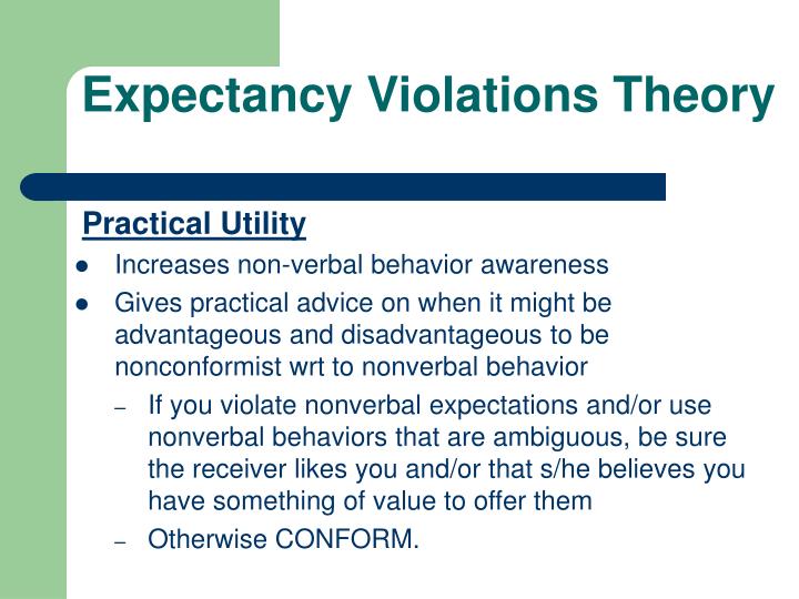 PPT - Expectancy Violations Theory PowerPoint Presentation - ID:7002047