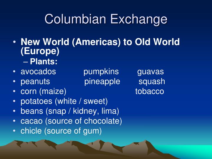 PPT - The Columbian Exchange PowerPoint Presentation - ID:7003842
