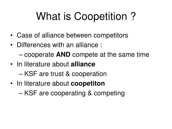 PPT - Some examples of coopetition PowerPoint Presentation - ID:7004423