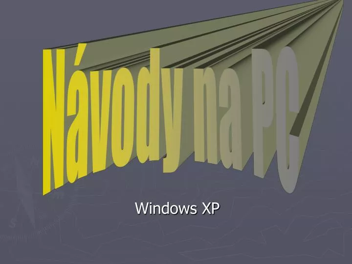 PPT - Windows XP PowerPoint Presentation, free download - ID:7004577