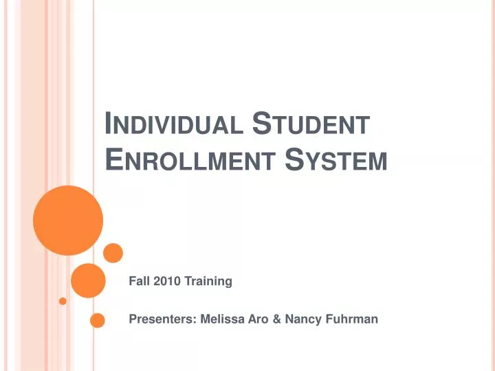 PPT - Individual Student Enrollment System PowerPoint Presentation ...