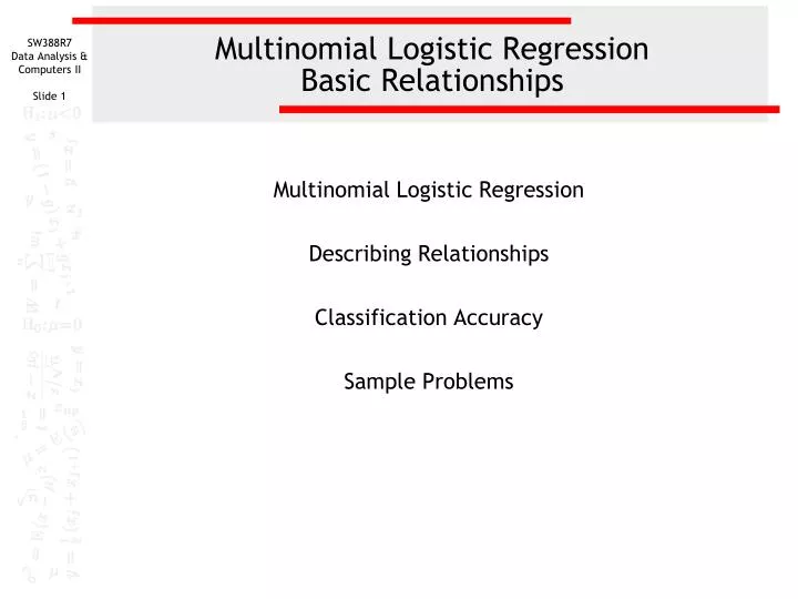 PPT - Multinomial Logistic Regression Basic Relationships PowerPoint ... PPT - Multinomial Logistic Regression Basic Relationships PowerPoint ...