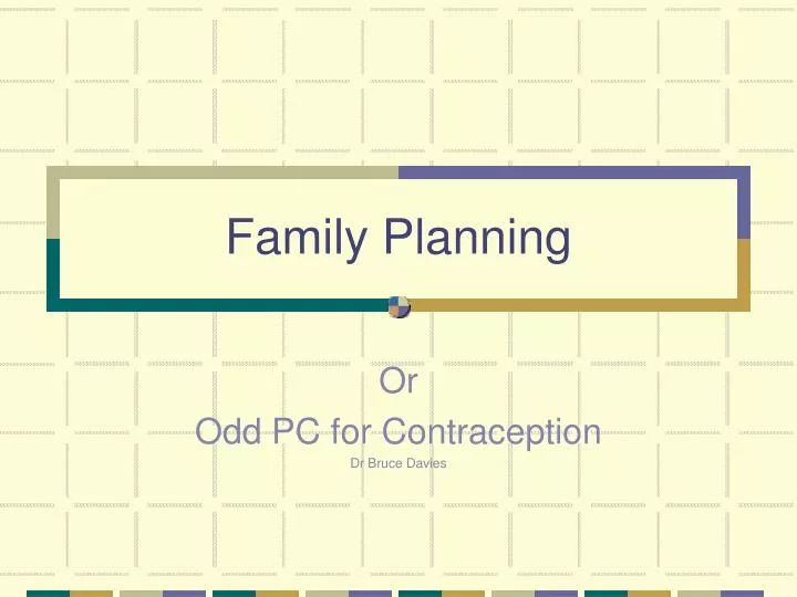 PPT - Family Planning PowerPoint Presentation, free download - ID:7005248