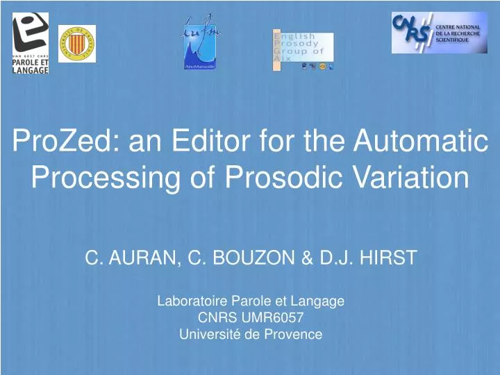 PPT - ProZed: an Editor for the Automatic Processing of Prosodic ...