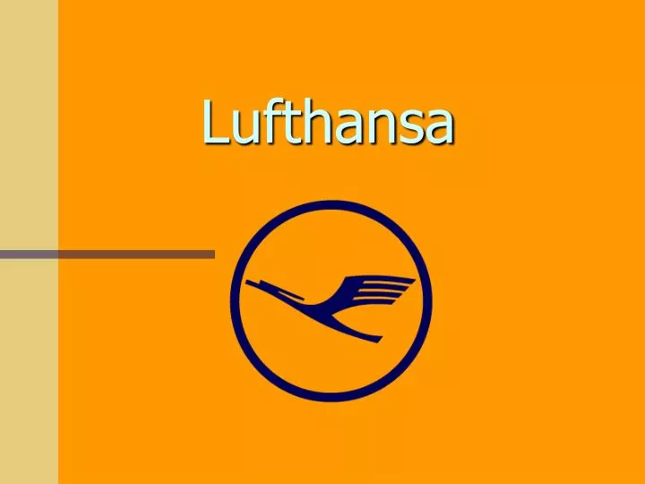 PPT - Lufthansa PowerPoint Presentation, free download - ID:7007089