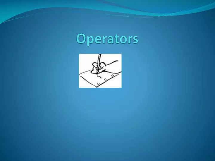 PPT - Operators PowerPoint Presentation, free download - ID:7007509
