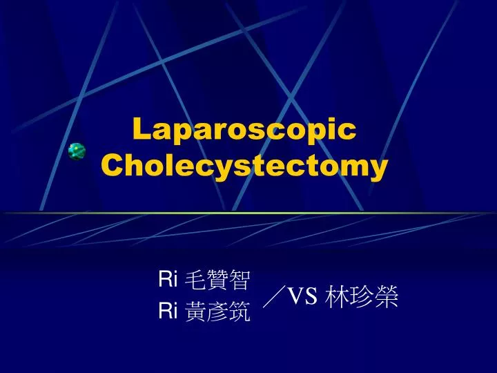 PPT - Laparoscopic Cholecystectomy PowerPoint Presentation, free ...