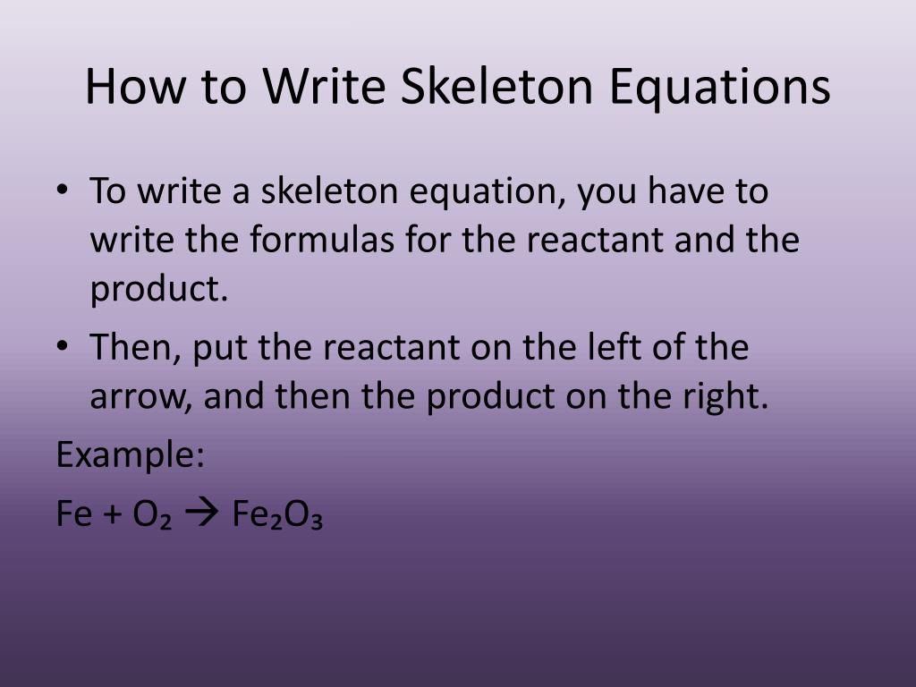 PPT - Chemical reactions and writing chemical equations 7.1-7.2 ...