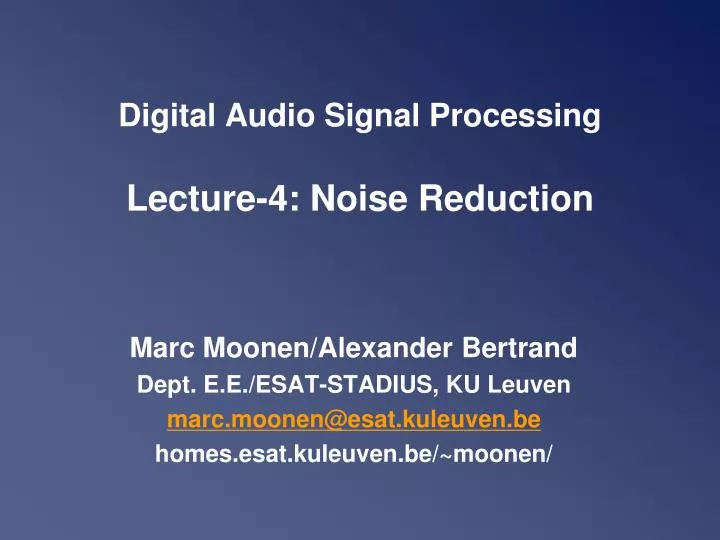 PPT - Digital Audio Signal Processing Lecture-4: Noise Reduction ...