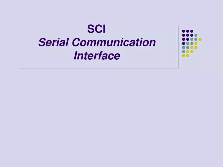 PPT - SCI Serial Communication Interface PowerPoint Presentation, free ...