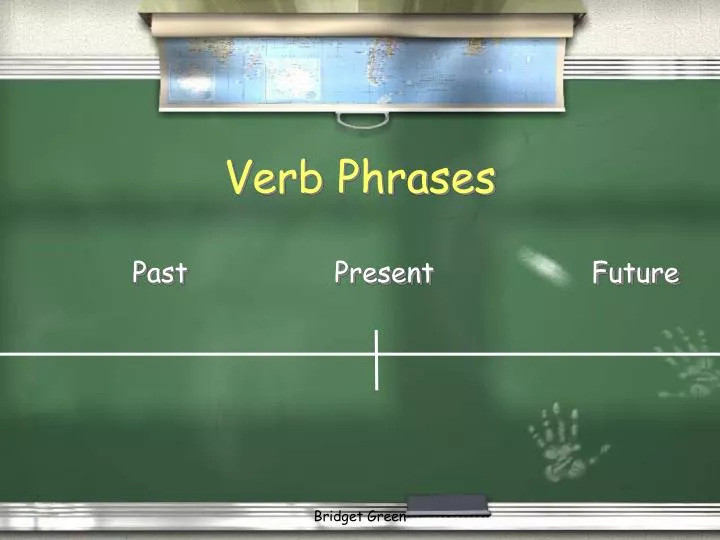 PPT - Verb Phrases PowerPoint Presentation, free download - ID:7011071