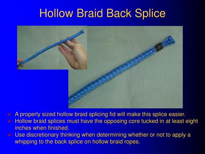 PPT - Hollow Braid Back Splice PowerPoint Presentation, free download ...