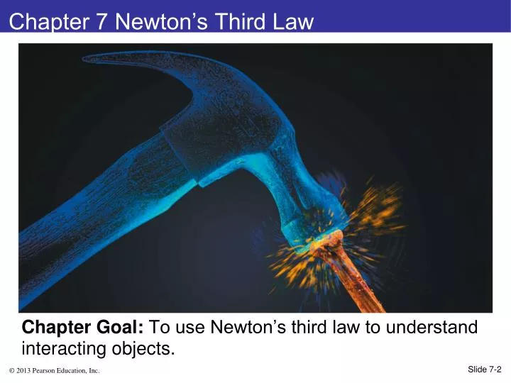 PPT - Chapter 7 Newton’s Third Law PowerPoint Presentation, free ...