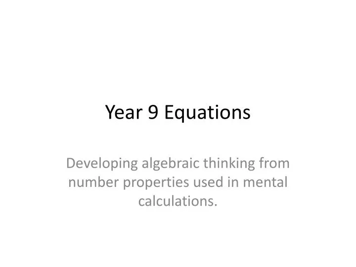 PPT - Year 9 Equations PowerPoint Presentation, free download - ID:7012464
