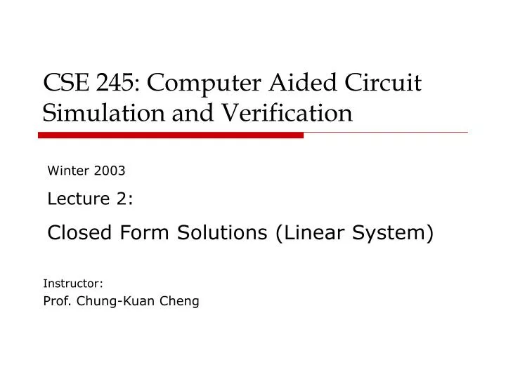 Ppt Cse 245 Computer Aided Circuit Simulation And Verification