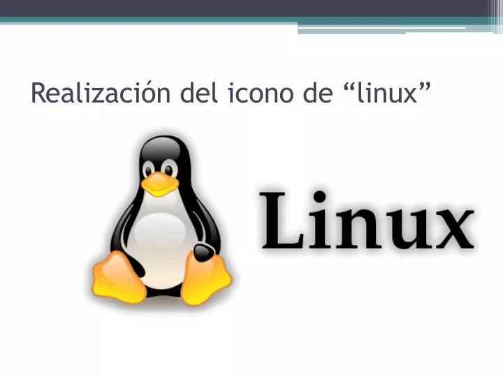 PPT - Realización del icono de “ linux ” PowerPoint Presentation, free ...