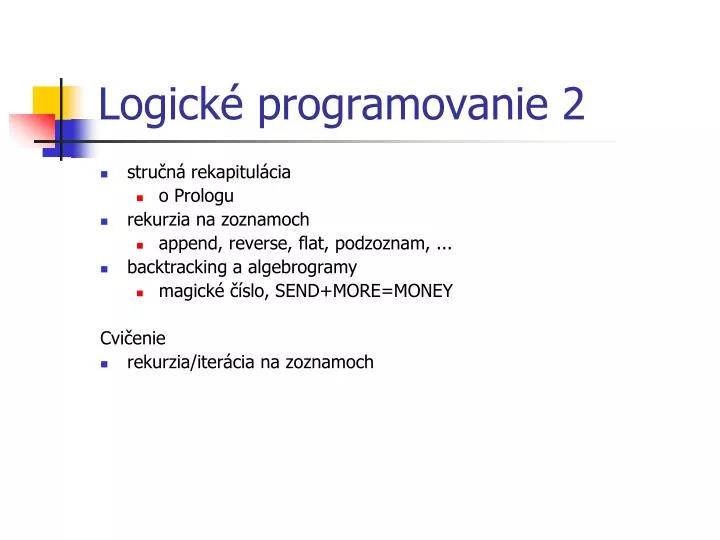 PPT - Logick é programovanie 2 PowerPoint Presentation, free download ...
