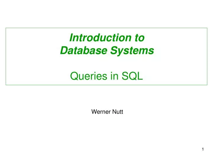PPT - Introduction to Database Systems Queries in SQL PowerPoint ...