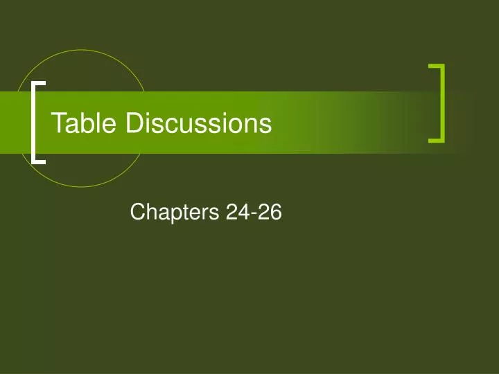 PPT - Table Discussions PowerPoint Presentation, free download - ID:7014508